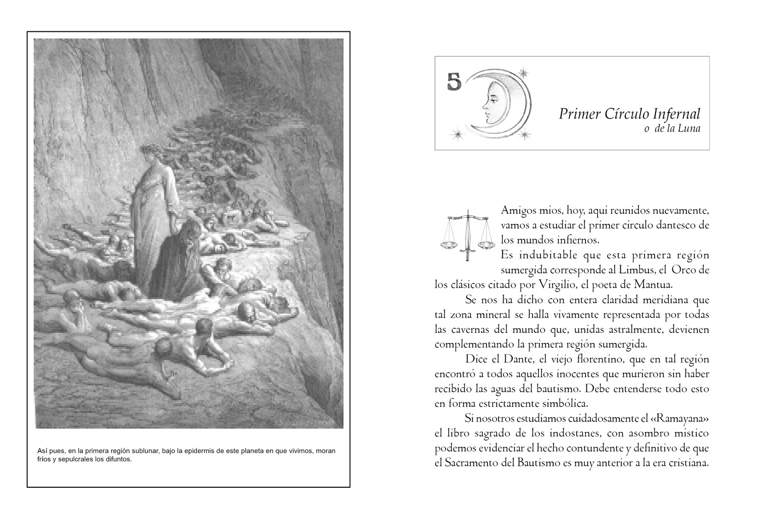 Si Hay Infierno, Si Hay Diablo, Si Hay Karma